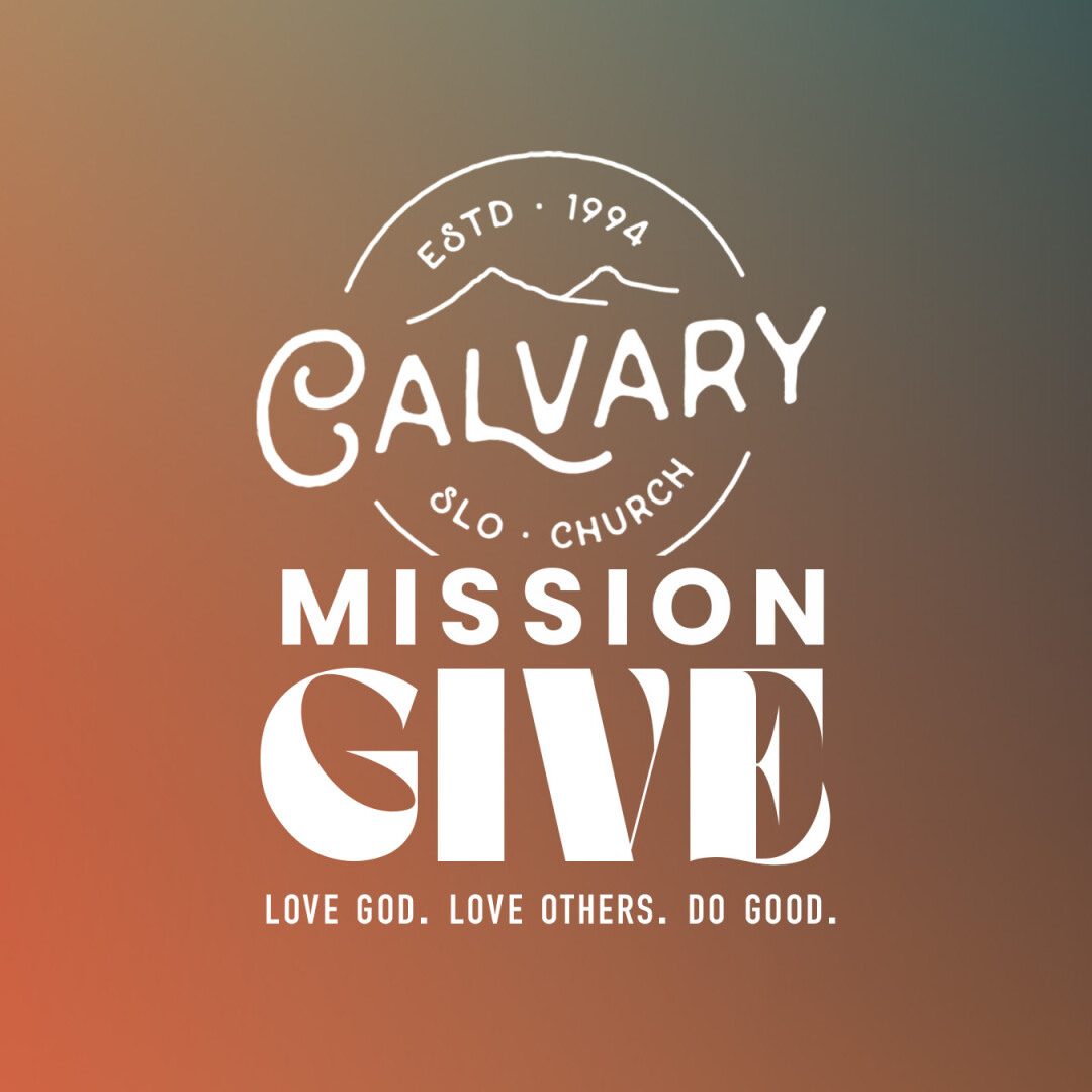 Mission Give 2026 | Calvary SLO