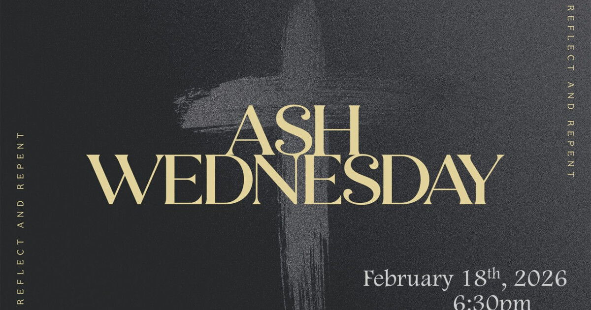 Ash Wednesday Service - 2026 | News and Events | Altamesa Church of Christ