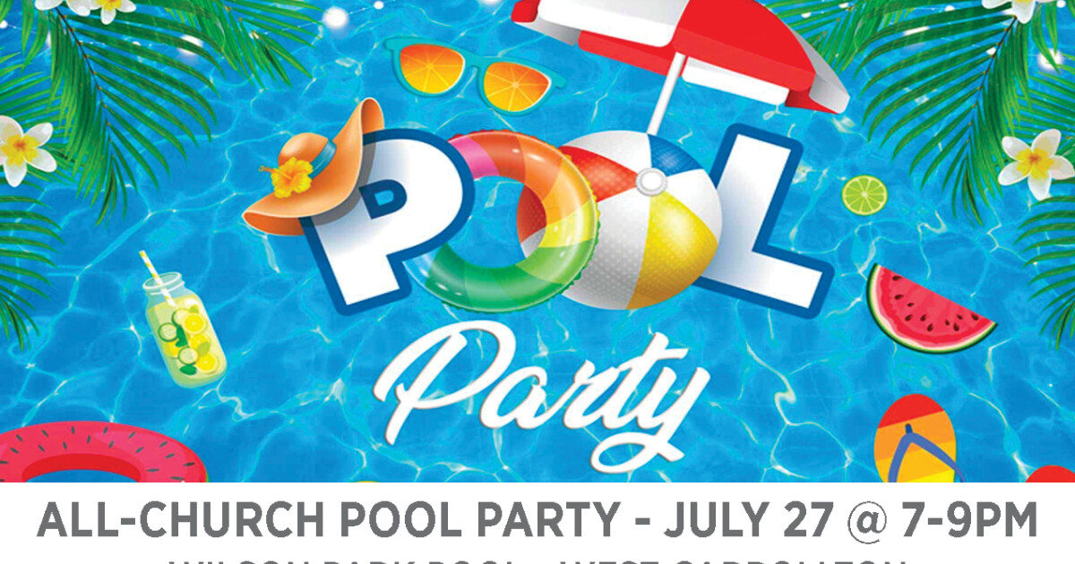 Annual All-Church Pool Party! | Miamisburg Assembly of God