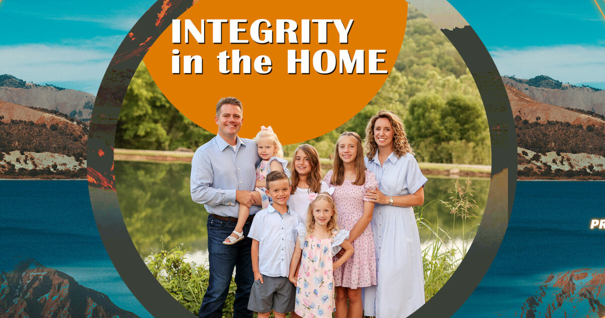 Integrity In the Home (Part 2) | Sermons | Faith Christian Center