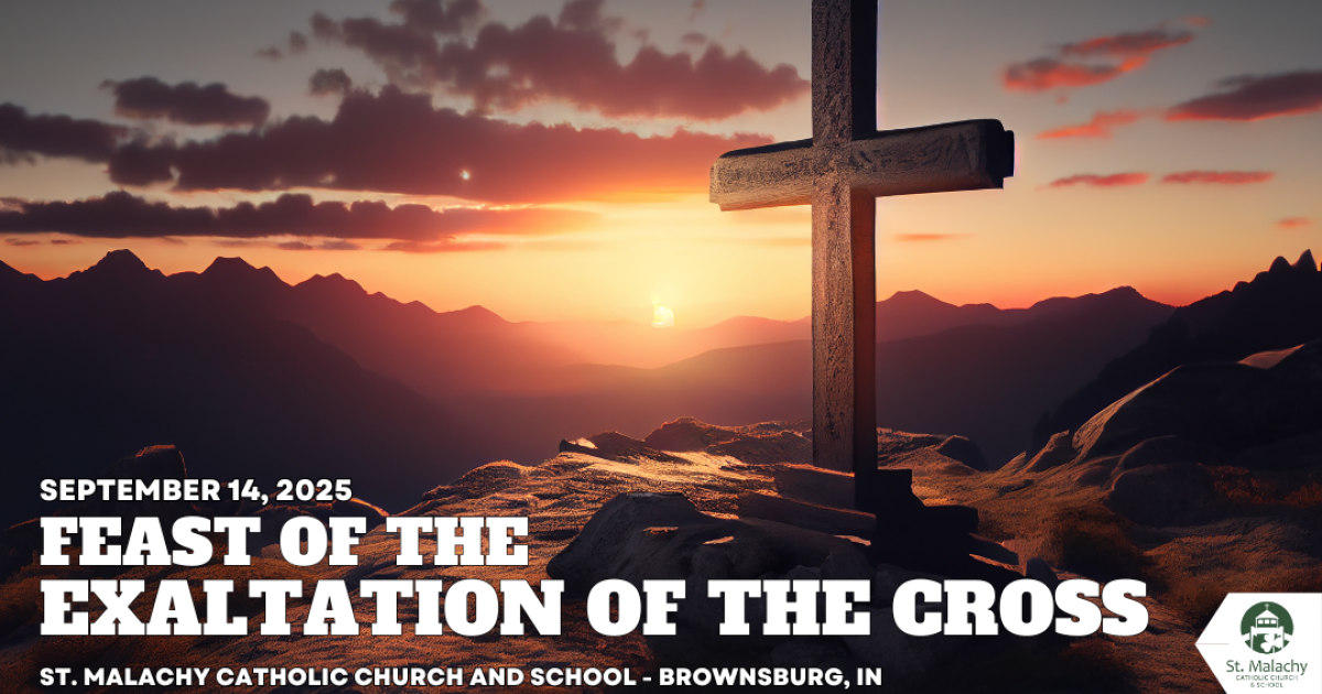 Feast of the Exaltation of the Cross | Sermons | St. Malachy Catholic ...