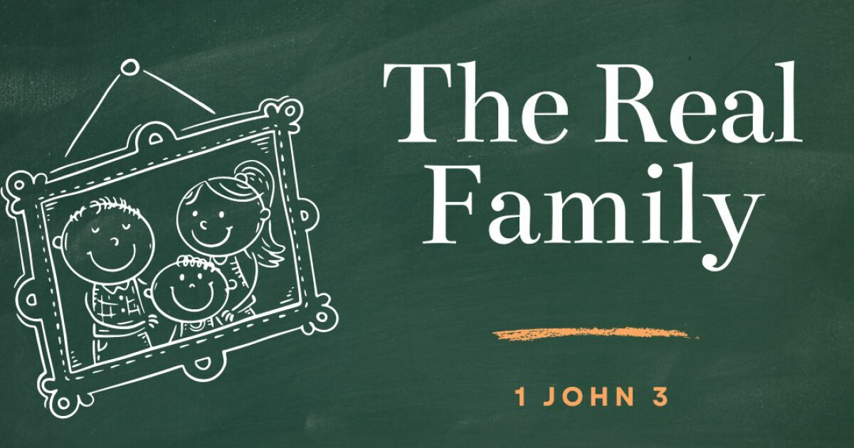 The Real Family | Sermons | Immanuel Baptist Church Marshall, TX