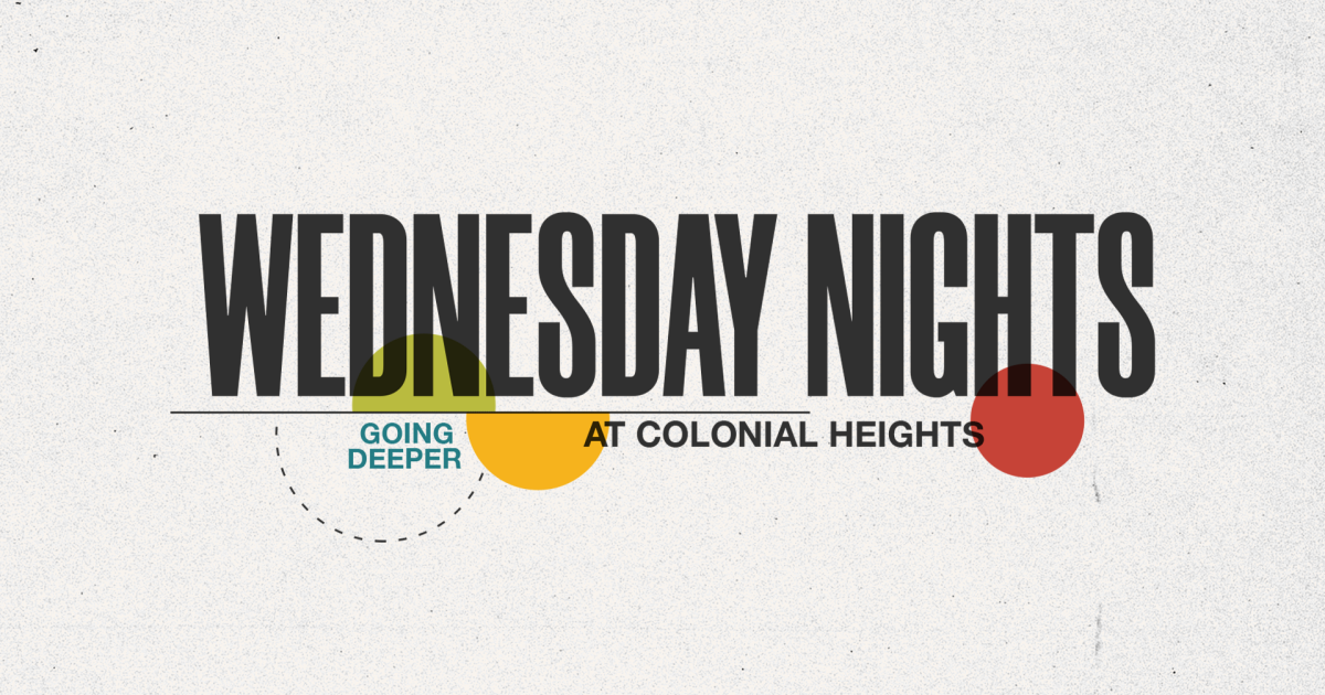 Wednesdays at Colonial Heights | Colonial Heights Baptist Church