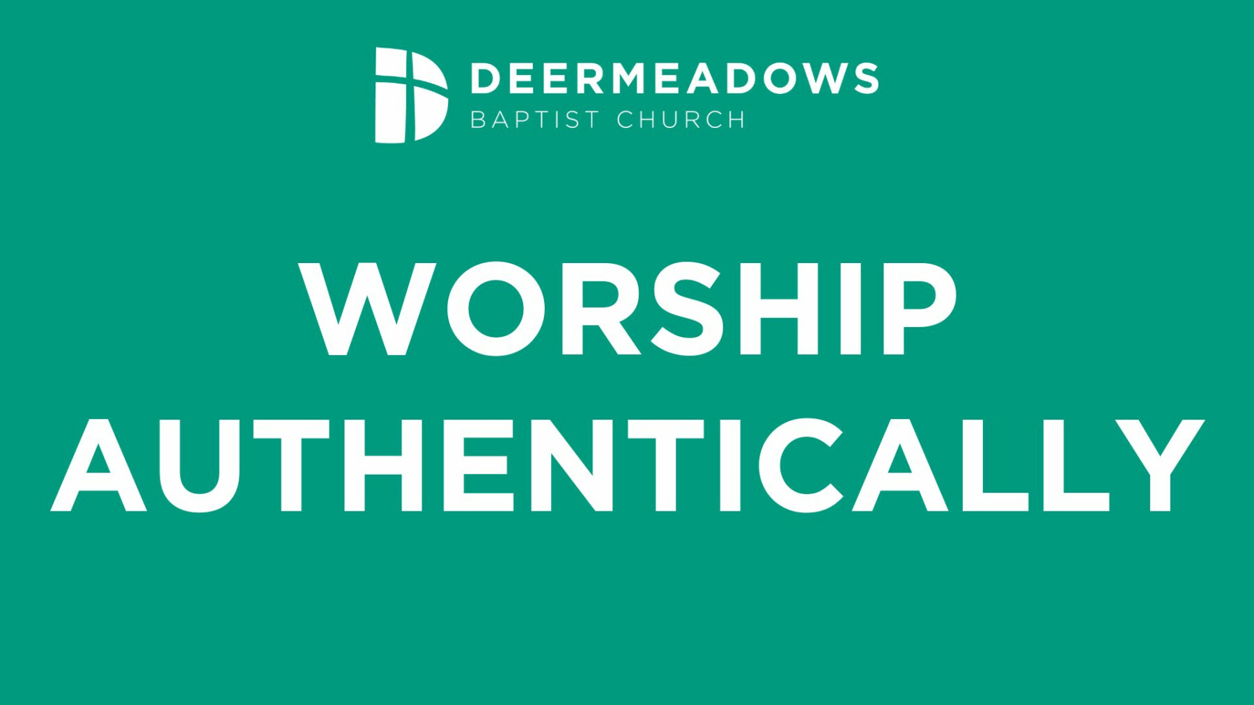 Worship | Deermeadows Baptist Church