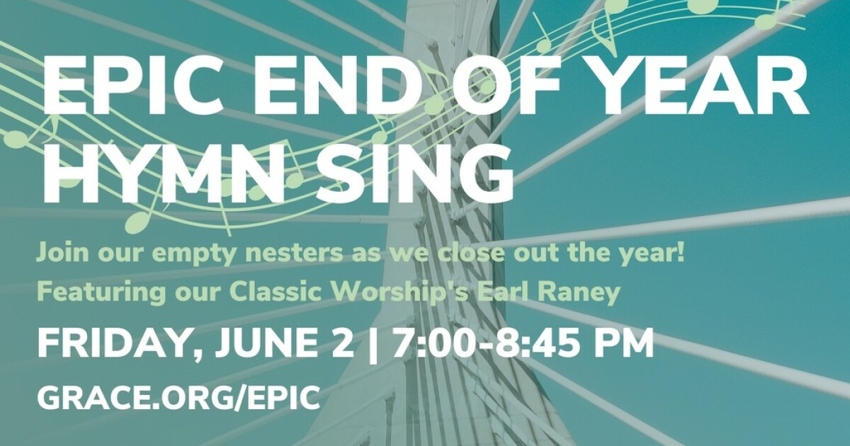 EPIC Year End Hymn Sing | EPIC | Grace Chapel