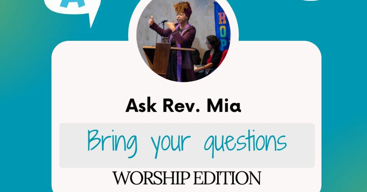 Ask Rev. Mia - WORSHIP EDITION | Riverside Baptist Church Website