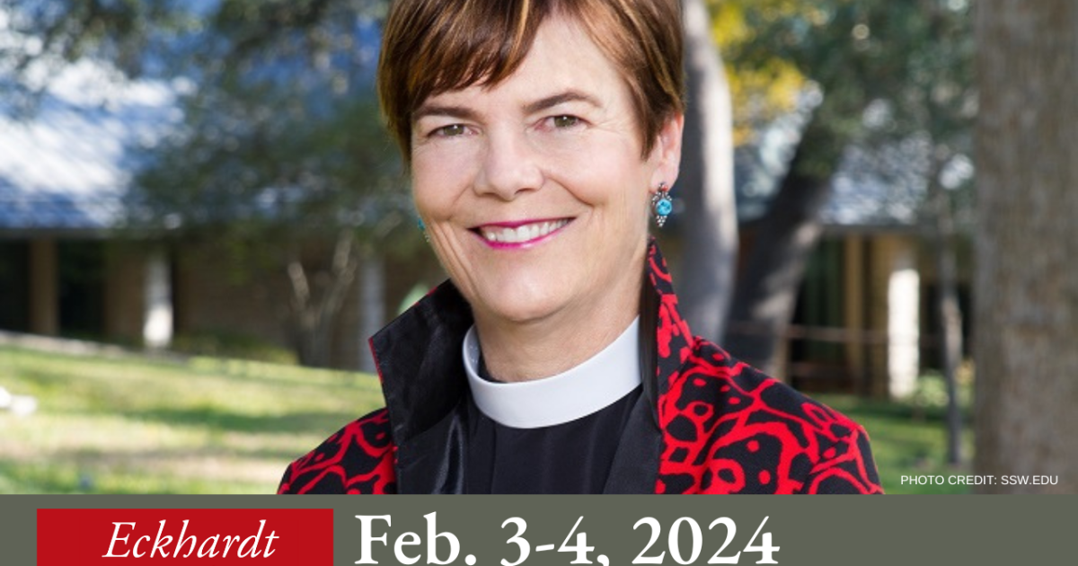 2024 Eckhardt Speaker - The Very Rev. Cynthia Briggs Kittredge, Dean and President Seminary of ...