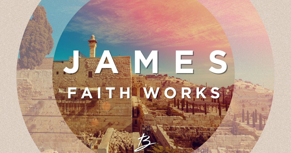 Faith Works | Sermons | Berean Baptist Church