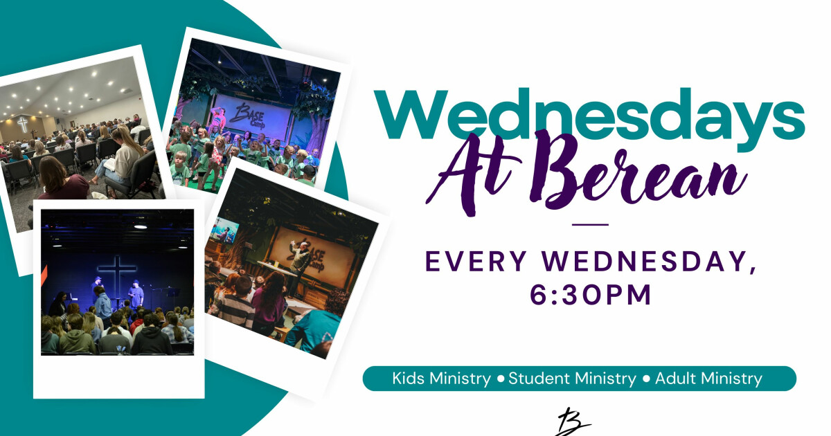 Wednesdays at Berean | Berean Baptist Church
