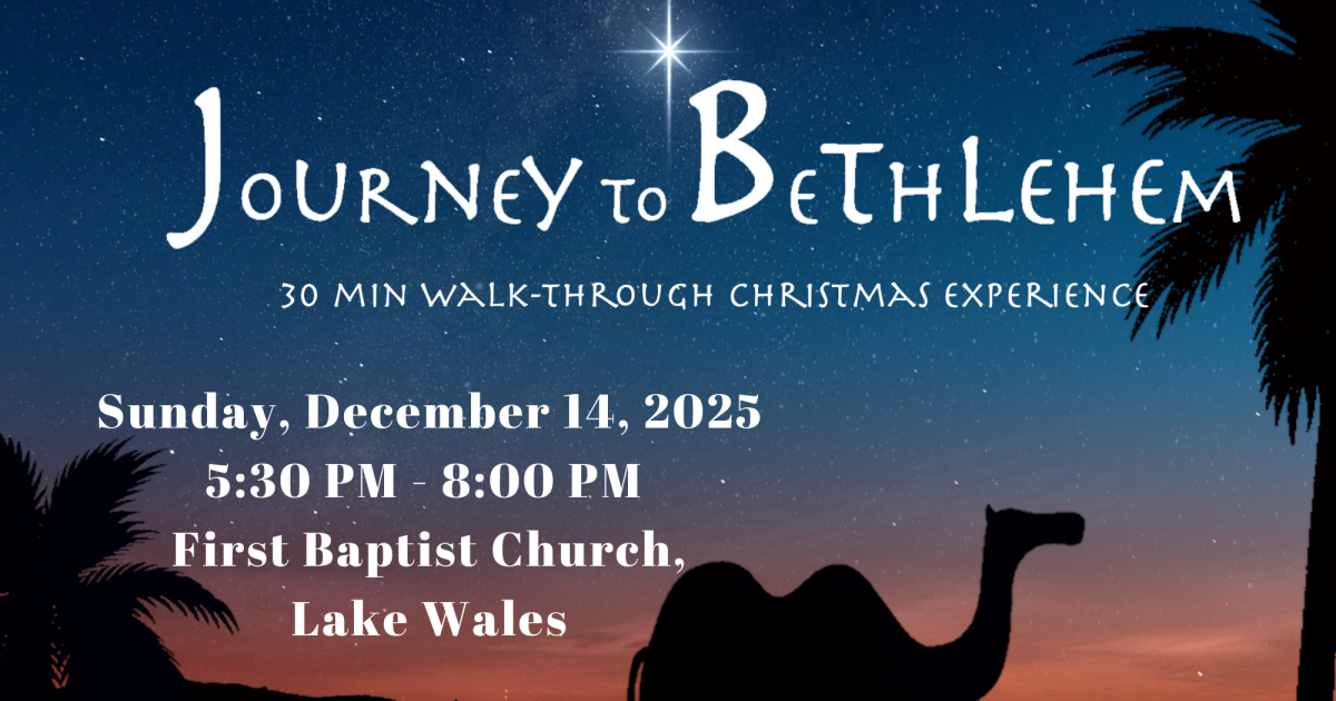 Journey to Bethlehem | First Baptist Church of Lake Wales | FL