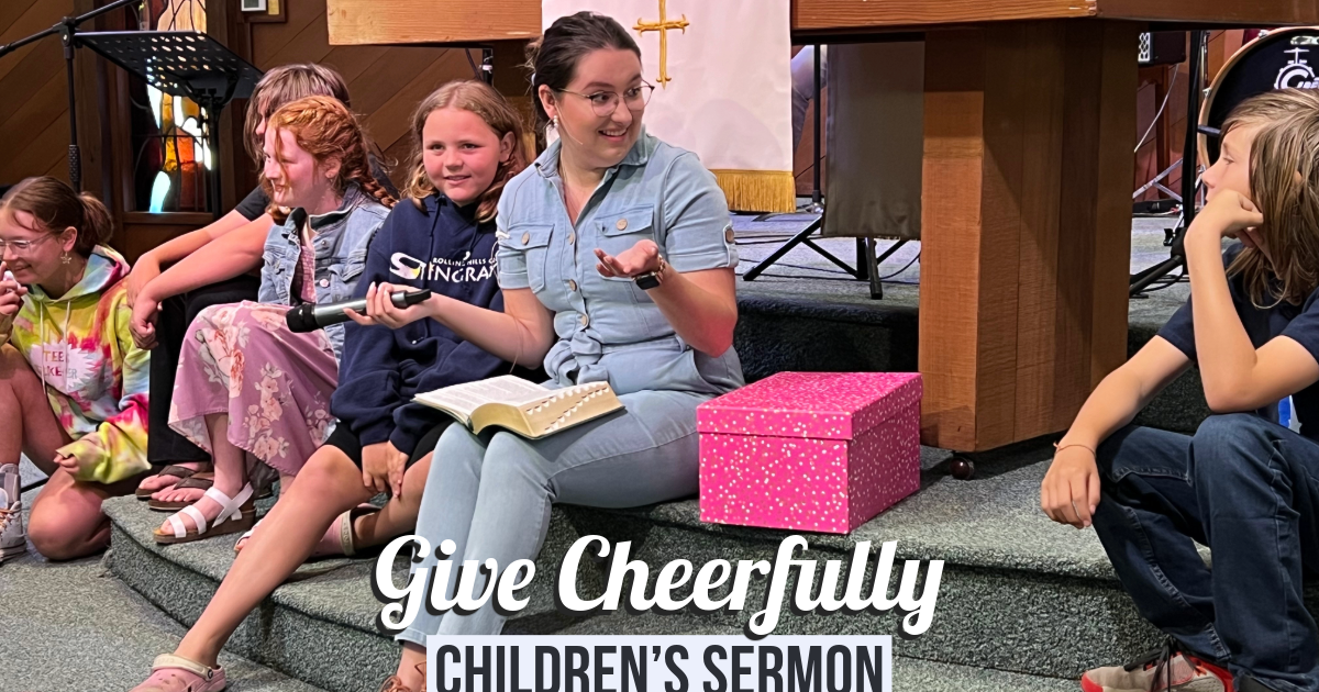 Give Cheerfully: Children's Sermon | Children's Videos | Presbyterian ...