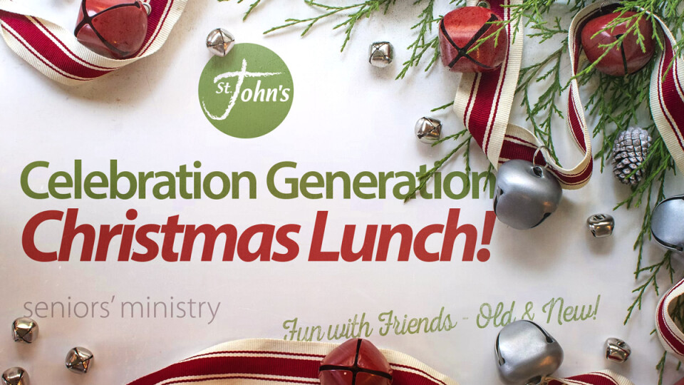 Celebration Generation Christmas Lunch | St. John's Lutheran Church of ...