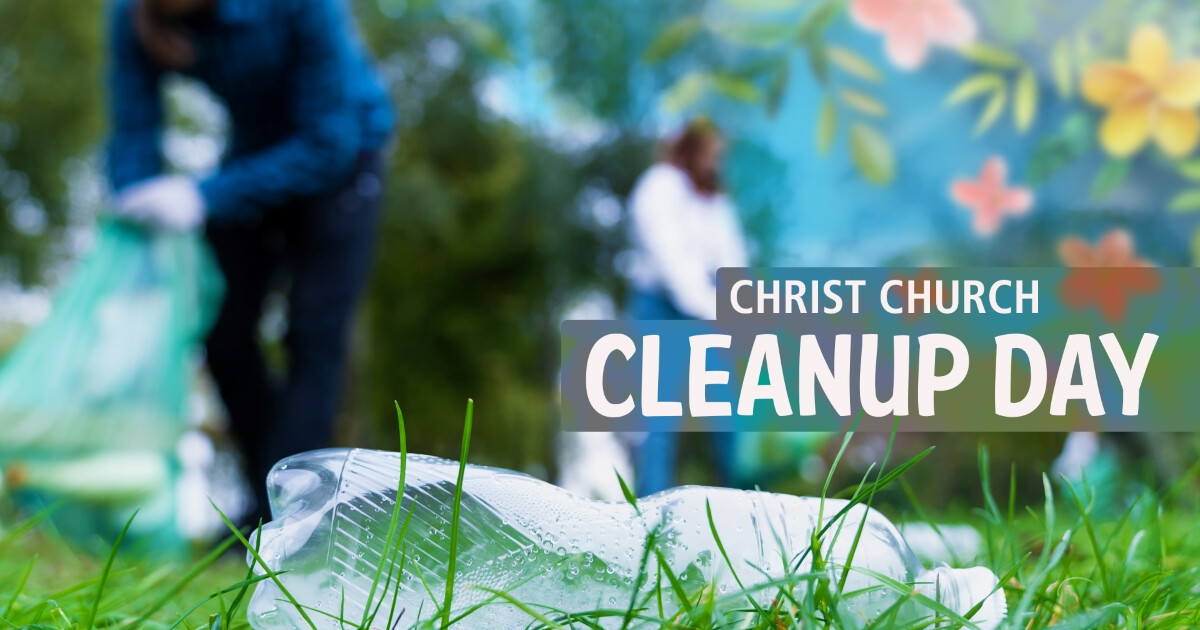 Christ Church Cleanup Day | Christ Church | 7600 Ox Road, Fairfax ...