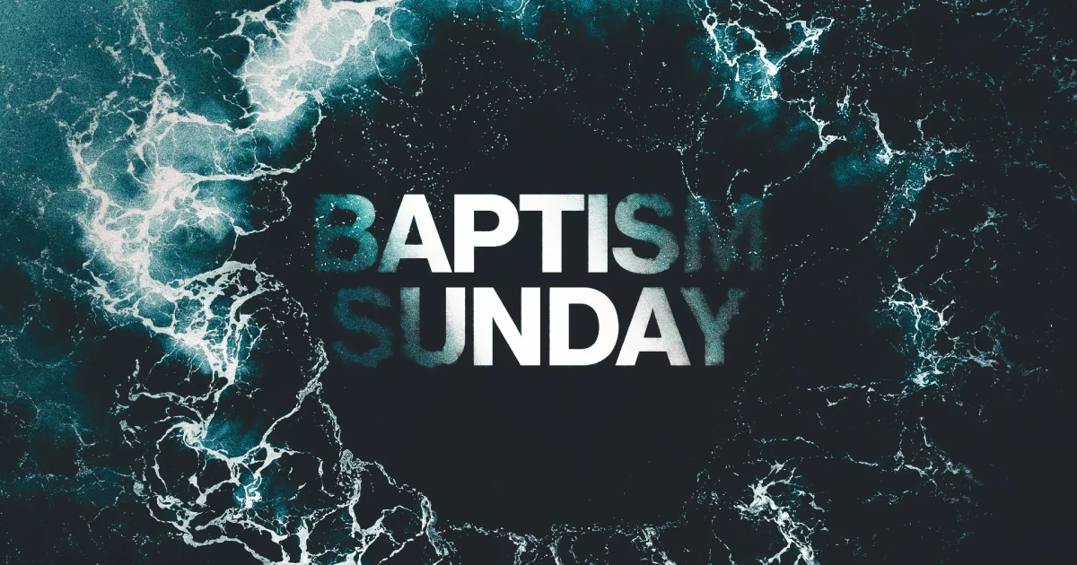 Baptism Sunday May 2025 | Sermons | Experience Gateway