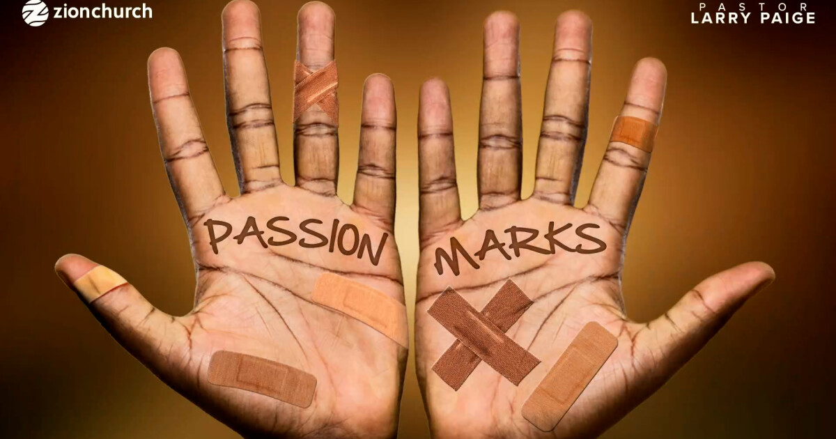 Passion Marks | Sermons | Zion Church