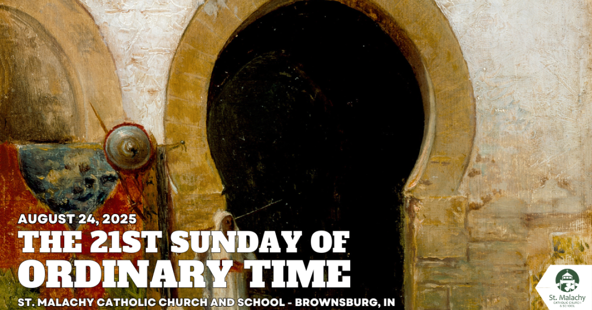 21st Sunday in Ordinary Time 2025 | Sermons | St. Malachy Catholic ...