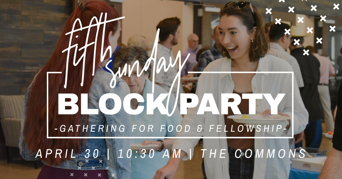 Fifth Sunday Block Party | FBC Plano