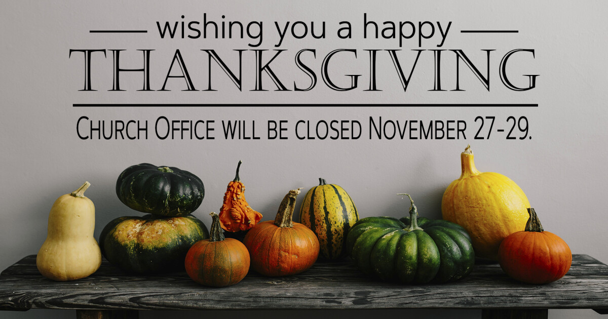 Thanksgiving: Church Office Closed | FBC Plano