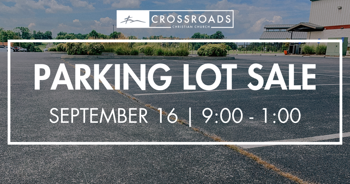 Parking Lot Sale | Articles | Crossroads Christian Church | Gray, TN