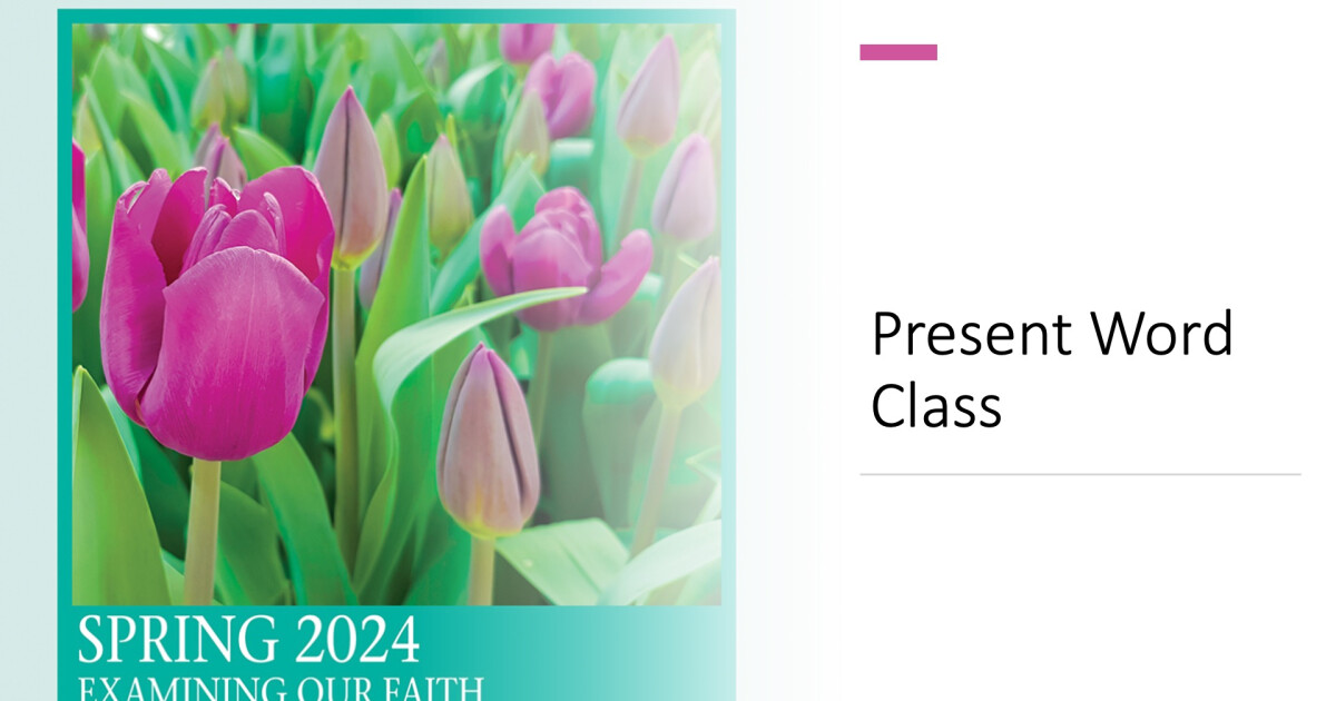Present Word ("Alpha") Adult Sunday School Spring Curriculum | Kirk ...