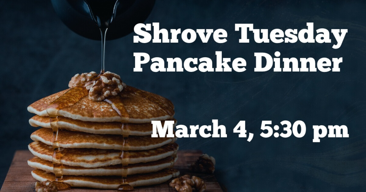 Shrove Tuesday Pancake Dinner – A Flipping Good Time! | Pender UMC