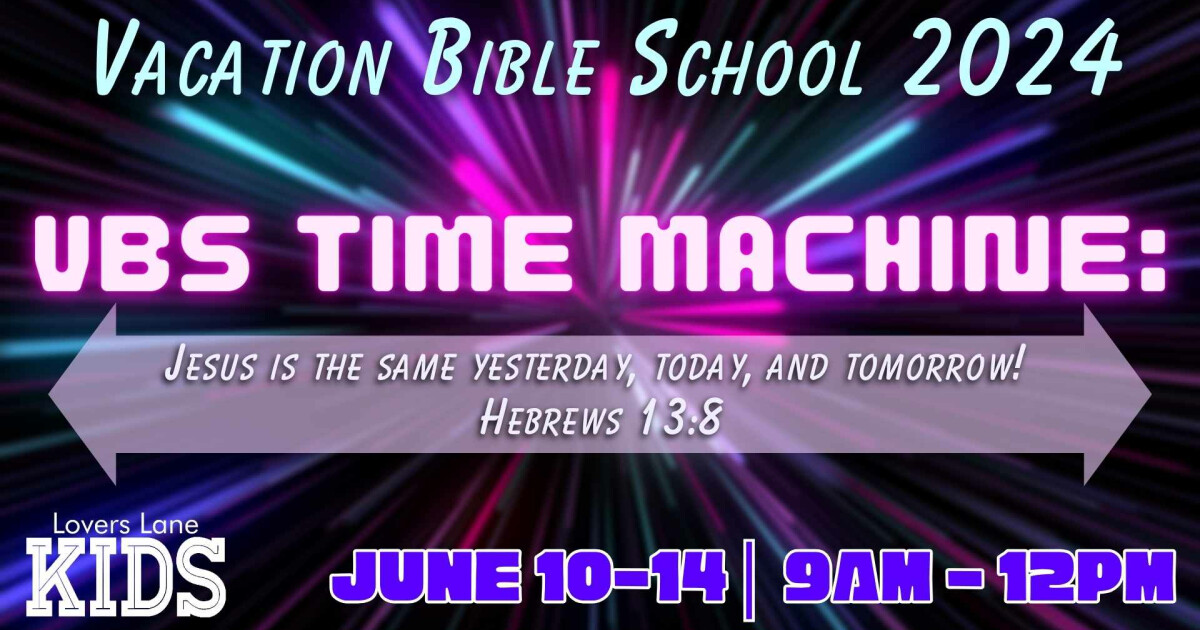 VBS - Time Machine | Lovers Lane UMC