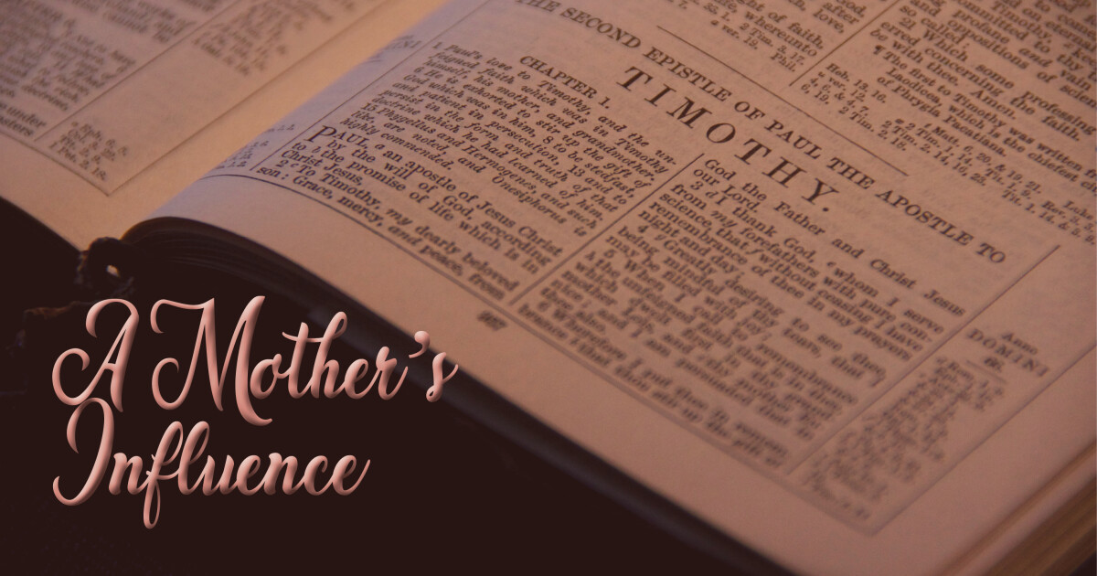 A Mother's Influence | Sermons | Christ Church United Methodist