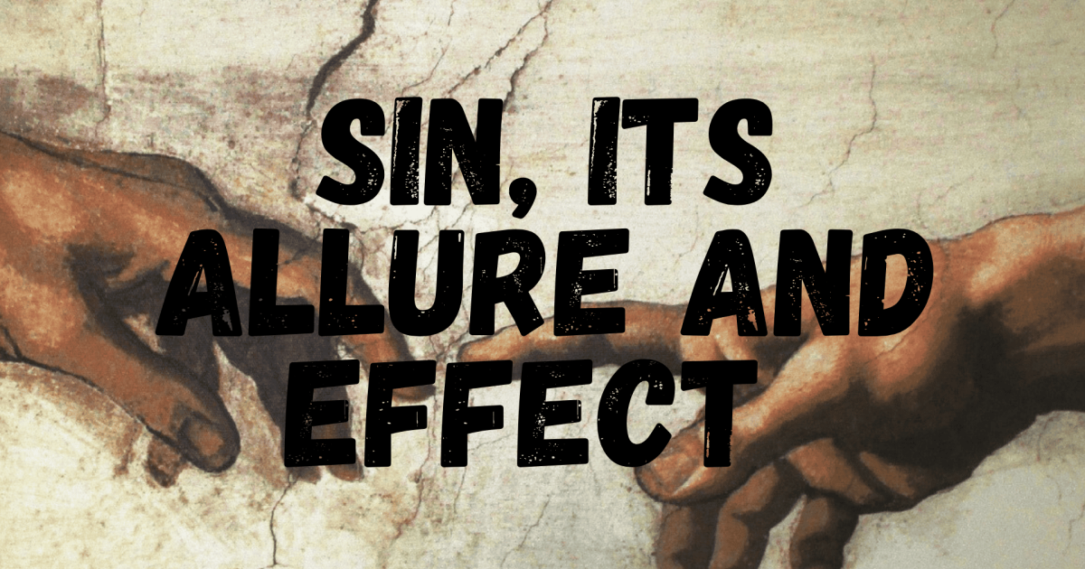 Sin, Its Allure and Effect | Sermons | Second City Church