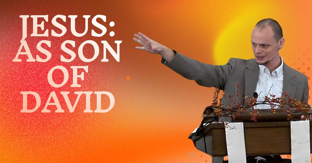 Jesus As Son of David | Sermons | Second City Church