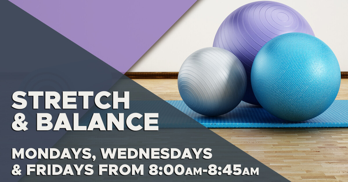 8 AM Monday Stretch and Balance | Desert Hills Lutheran Church