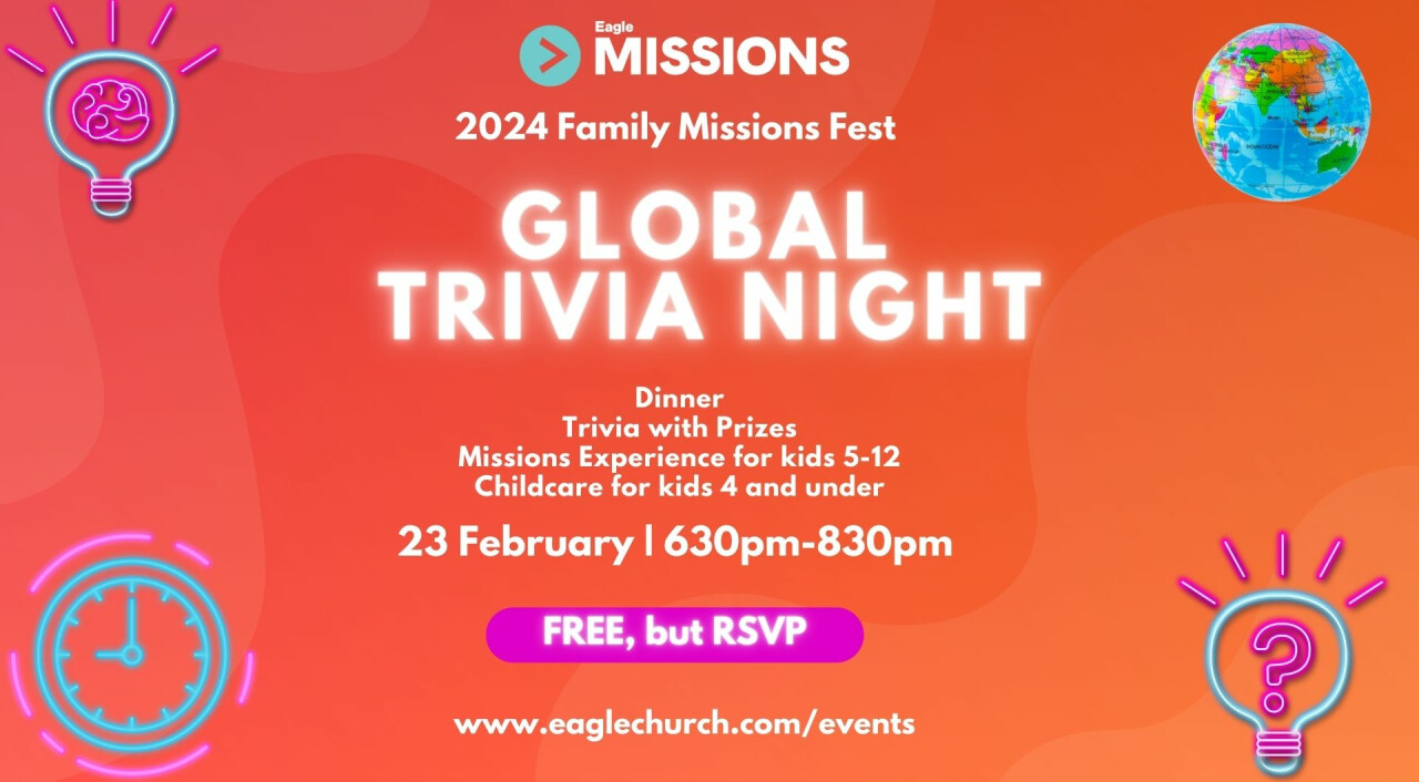 Global Trivia Night - 2024 Family Missions Fest | Eagle Church