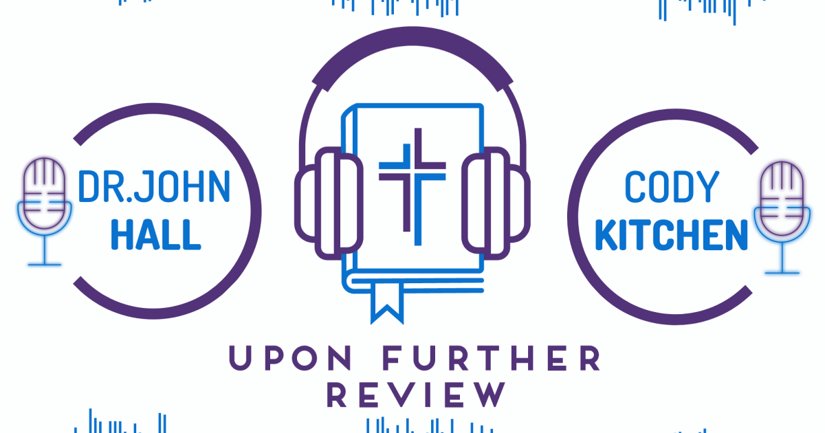 Podcast: Upon Further Review | Field Street Baptist