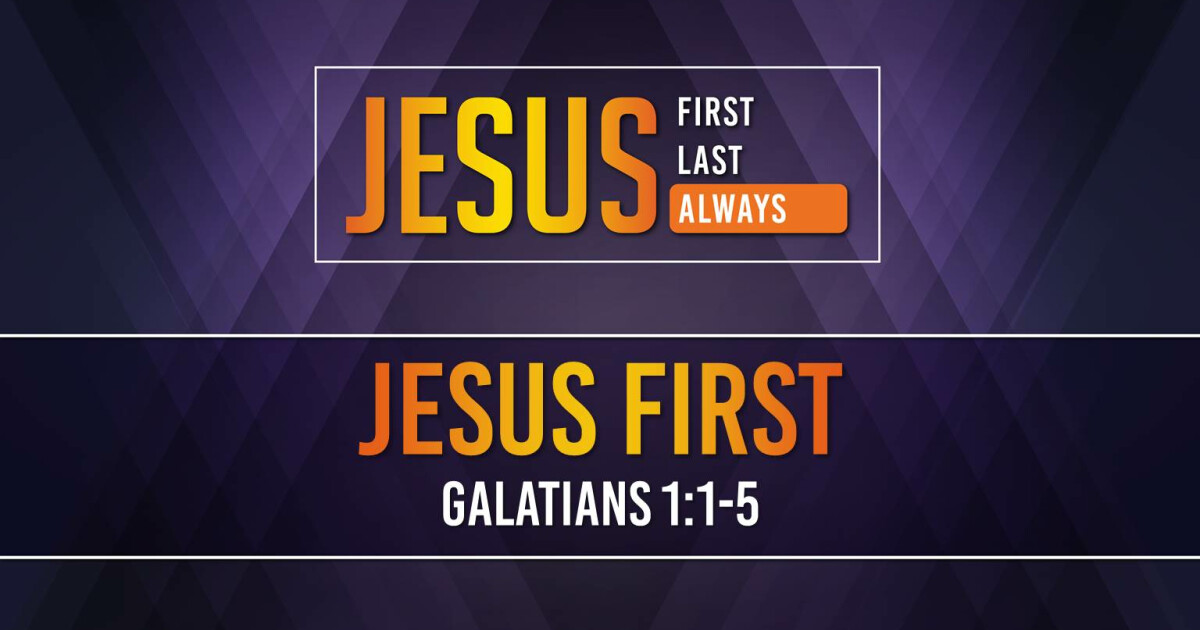 Jesus First | Sermons | Coram Deo Bible Church