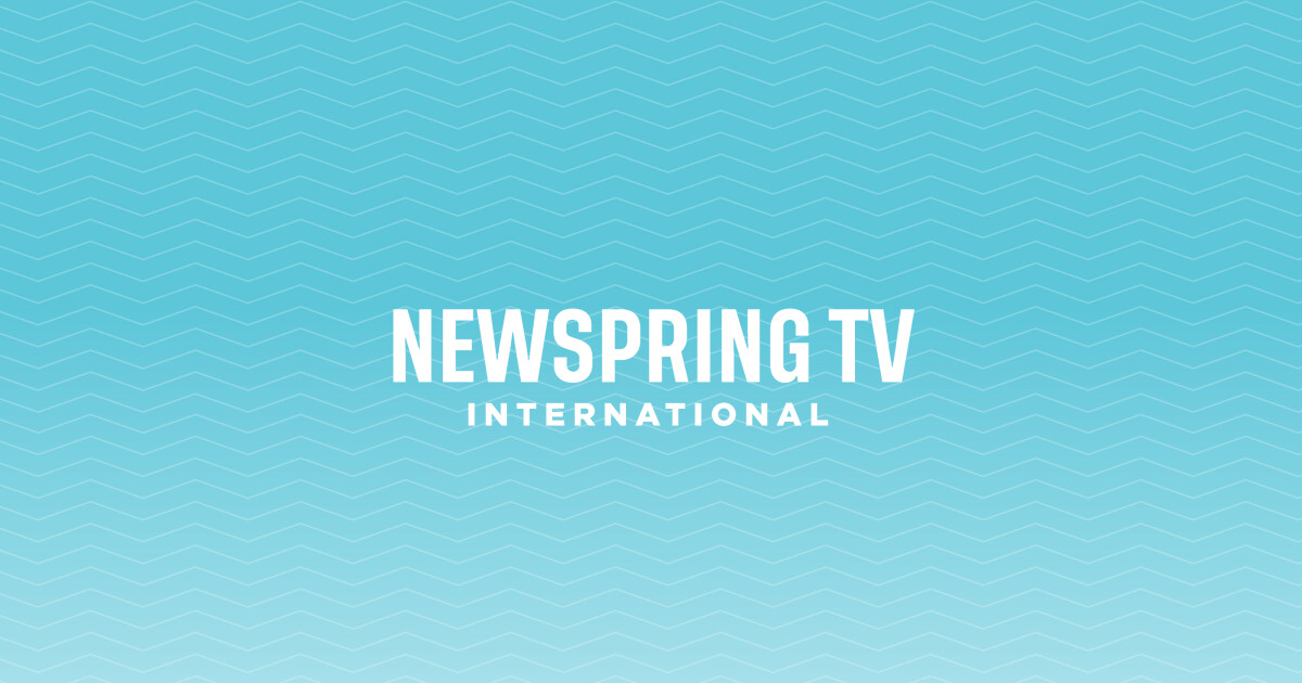 NewSpring TV International | NewSpring Church
