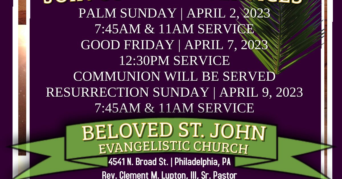 PALM SUNDAY AND HOLY WEEK SERVICES | Beloved St. John Evangelistic Church PALM SUNDAY AND HOLY WEEK SERVICES | Beloved St. John Evangelistic Church
