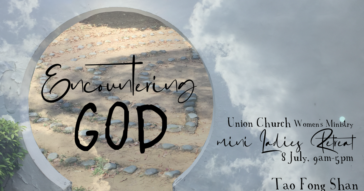 Encountering God Mini Ladies Retreat | Union Church