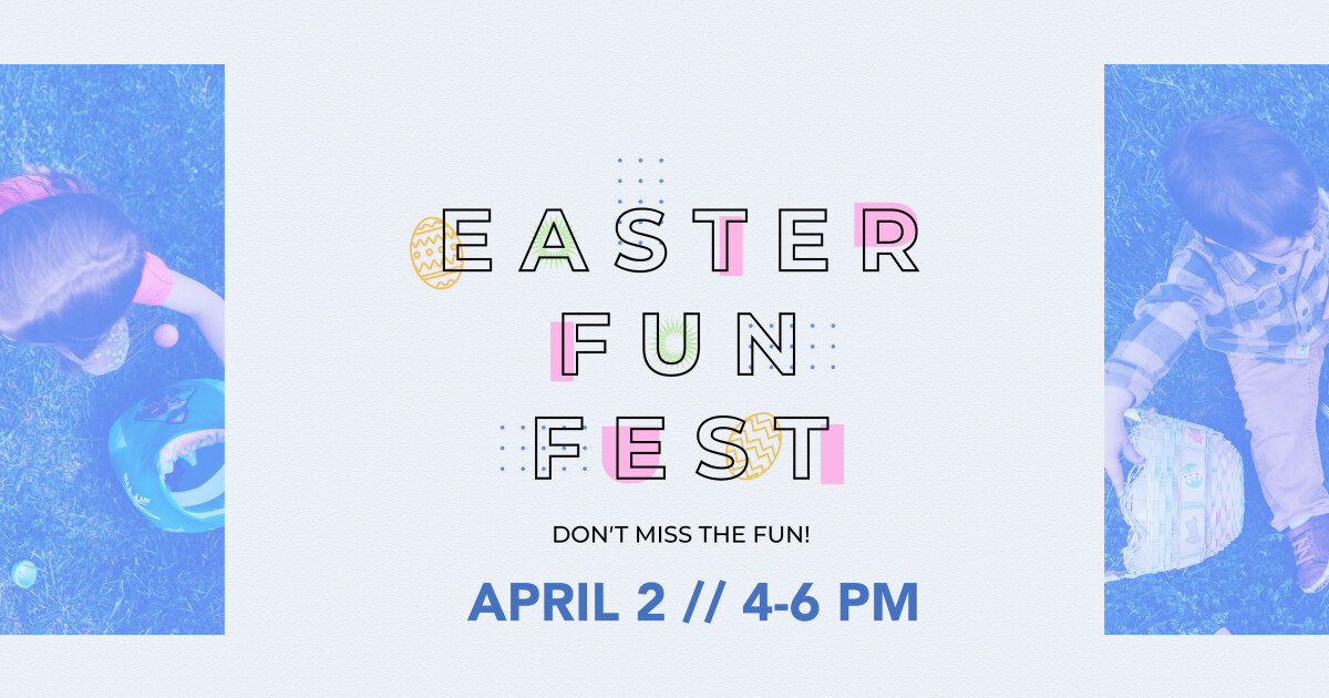Easter Fun Fest (MOVED INDOORS) | Hunters Glen Baptist Church
