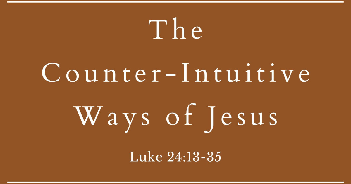 The Counter-Intuitive Ways of Jesus | Sermons | Prairie Hill ...
