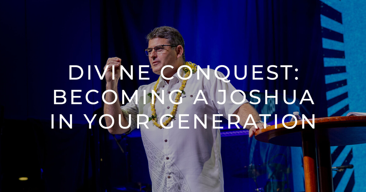 Divine Conquest: Becoming a Joshua in Your Generation | Sermons | New ...
