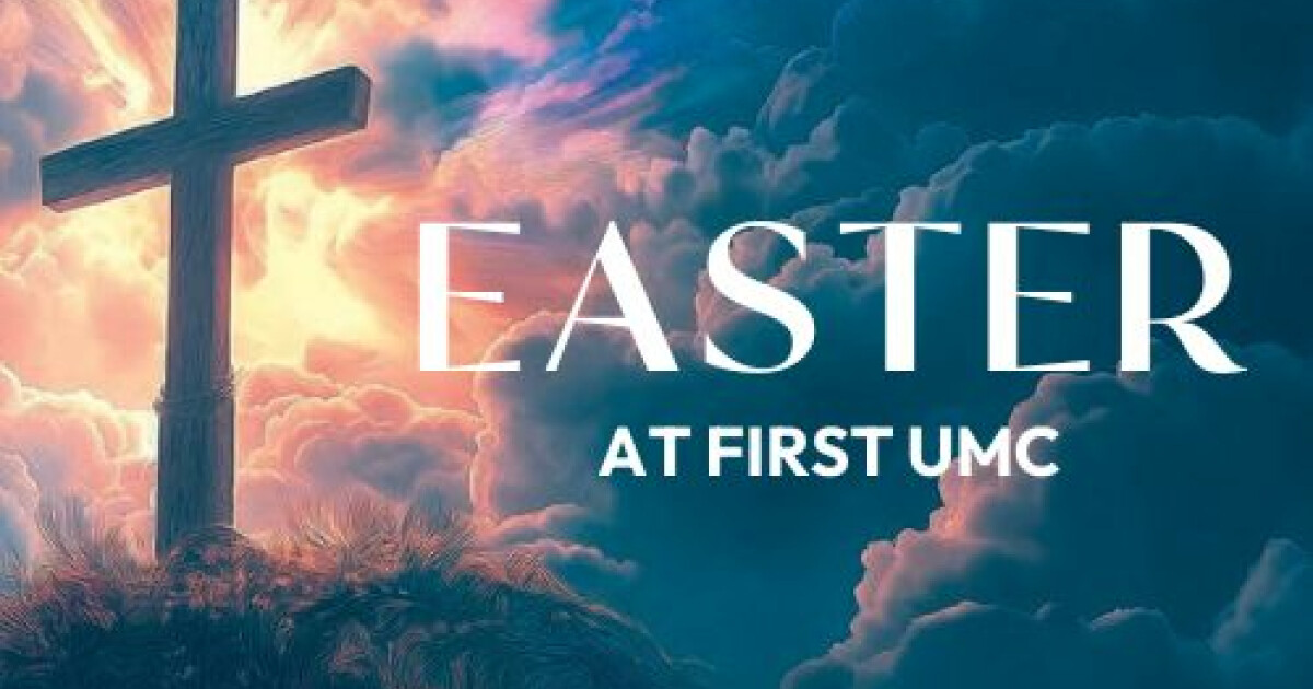 Easter 2025 | Sermons | First United Methodist Church Blue Springs