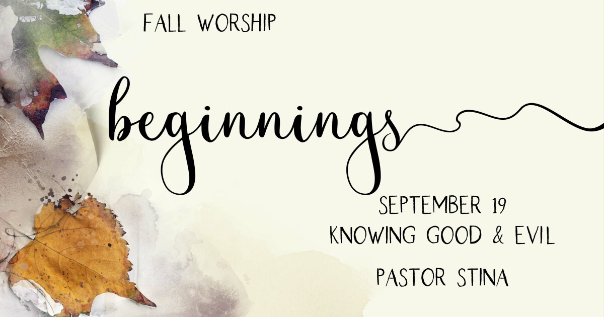 Knowing Good and Evil | Sermons | Cross Winds United Methodist Church
