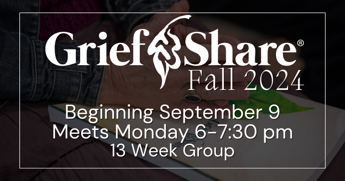 Grief Share - Fall 2024 | Cross Winds United Methodist Church