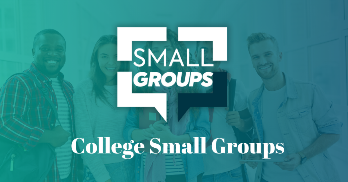 College Fall Small Groups | The Church Without Walls
