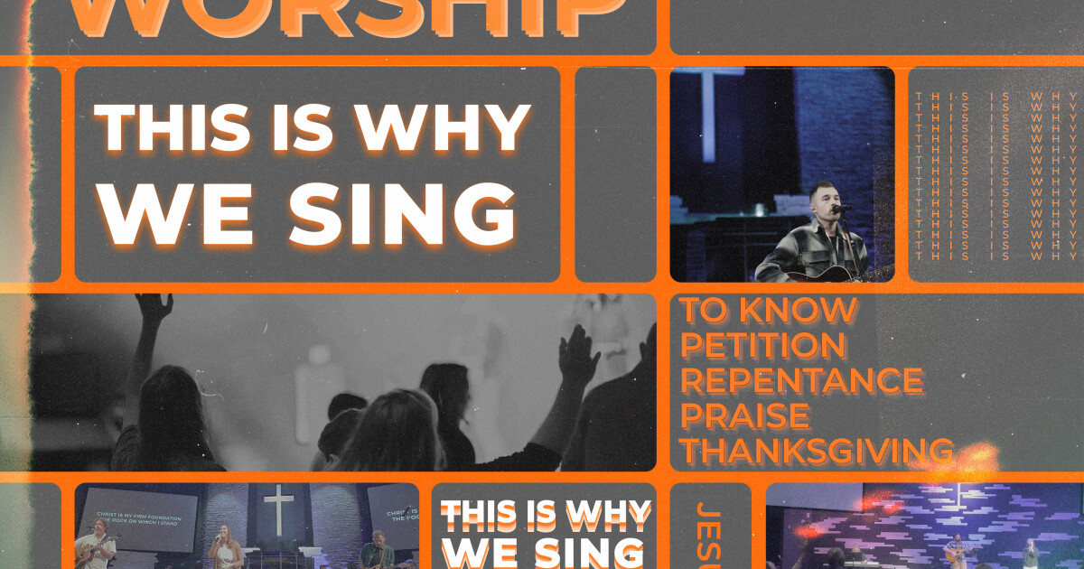 This is Why We Sing: Praise | Sermons | Lakeside Christian Church