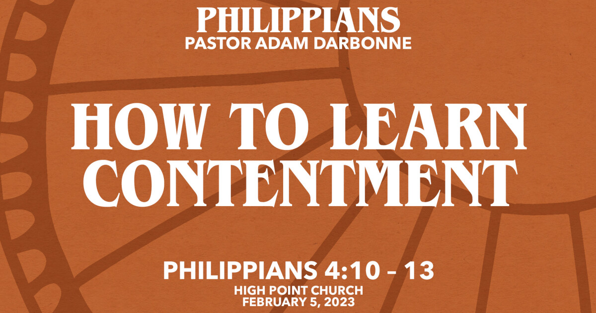How To Learn Contentment | Sermons | High Point Church