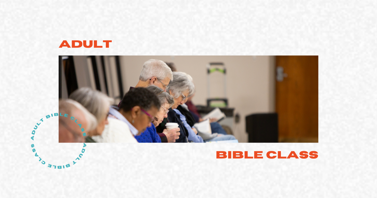 Adult Bible Class | Spring Hills Baptist Church