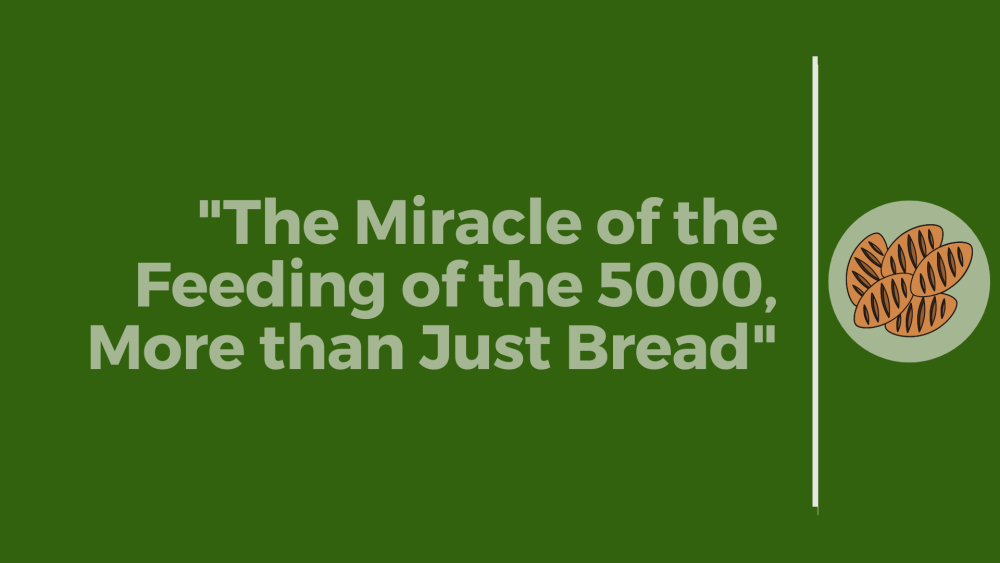 "The Feeding of the 5000, more than Just Bread", Tenth Sunday after Pentecost | Sermons | Cross ...