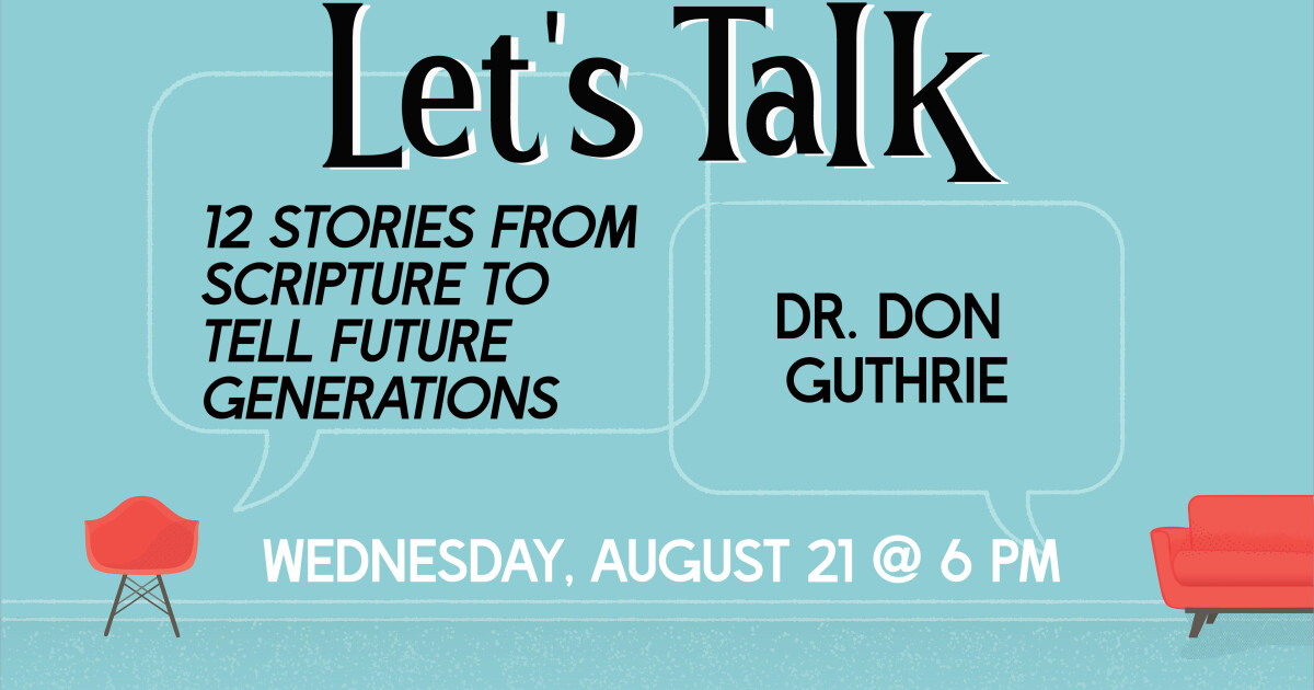 Let's Talk: 12 Stories from Scripture to Tell Future Generations ...