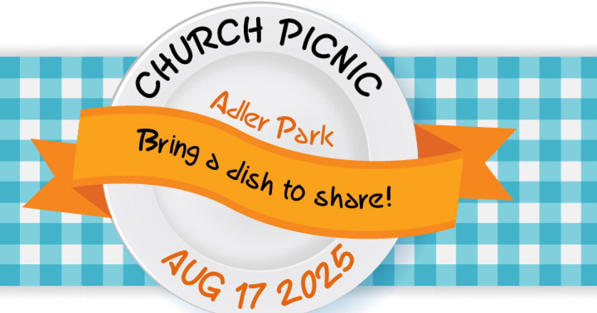 2025 Church Picnic | Trinity Community Church - Evangelical, Reformed, Bible-based Church