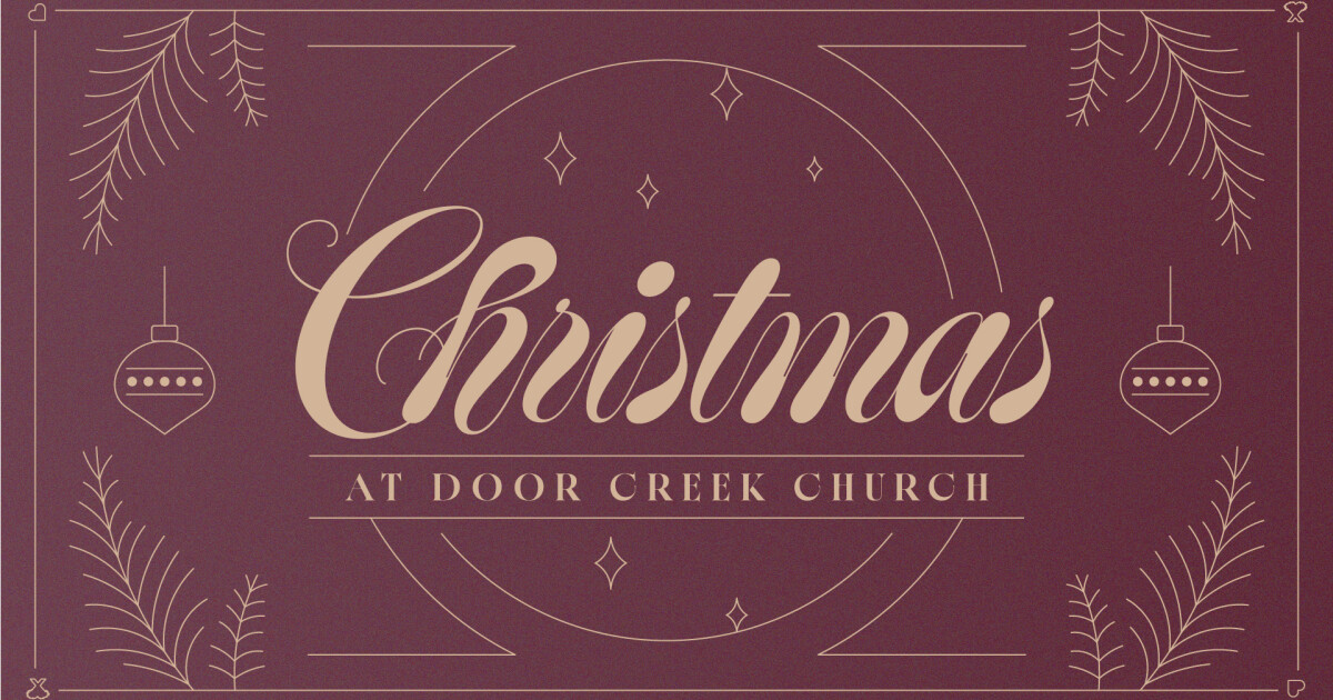 Christmas | Door Creek Church
